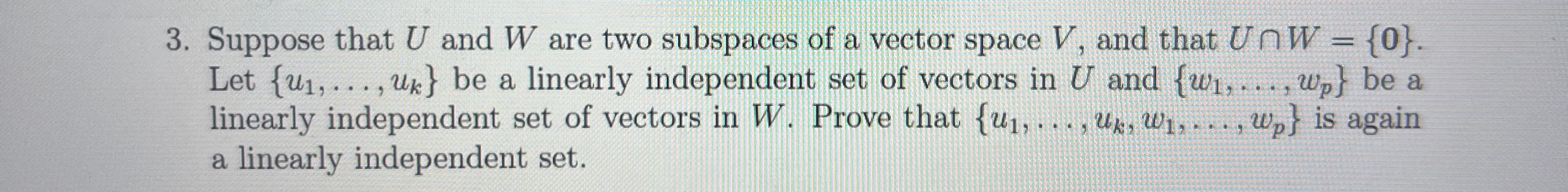 Solved Suppose that U ﻿and W ﻿are two subspaces of a vector | Chegg.com