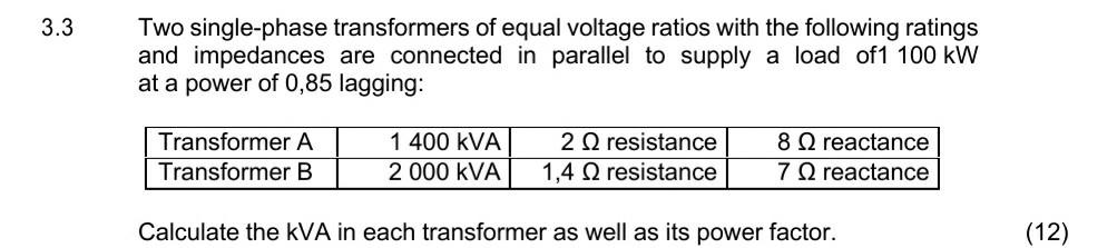 Solved Two single-phase transformers of equal voltage ratios | Chegg.com