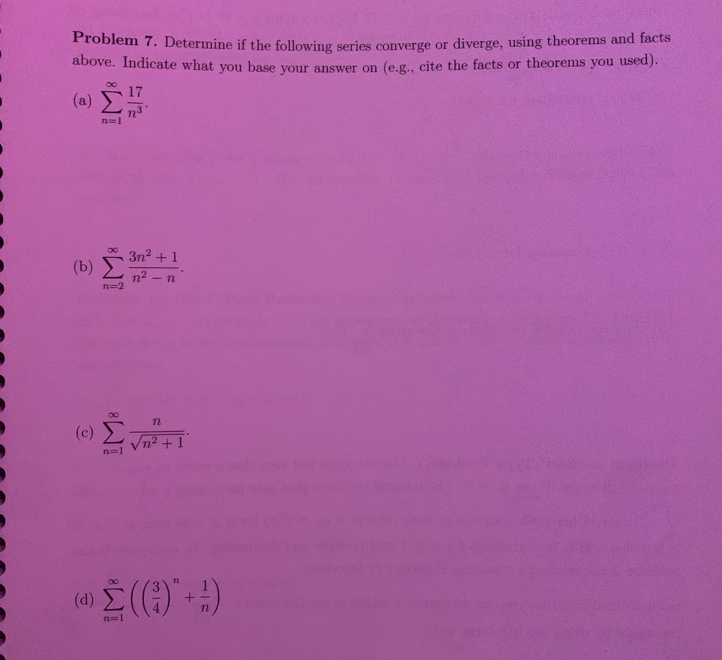 Solved Problem 7. ﻿Determine if the following series | Chegg.com