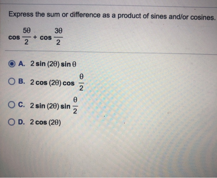 Solved Express the sum or difference as a product of sines | Chegg.com