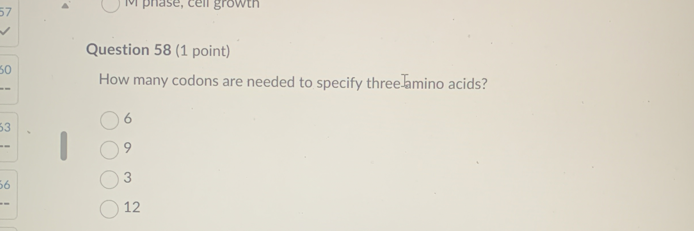 Solved Question 58 (1 ﻿point)How many codons are needed to | Chegg.com