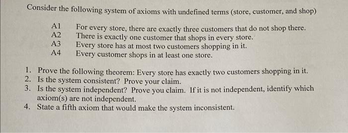 Solved complete the problem involving an axiomatic system by | Chegg.com