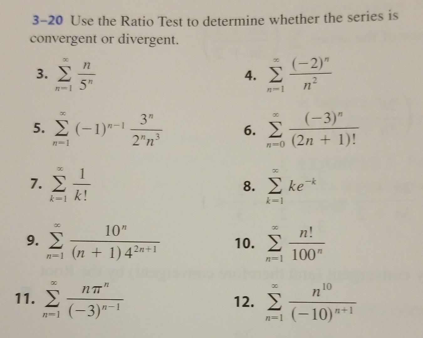 Solved 3-20 Use the Ratio Test to determine whether the | Chegg.com