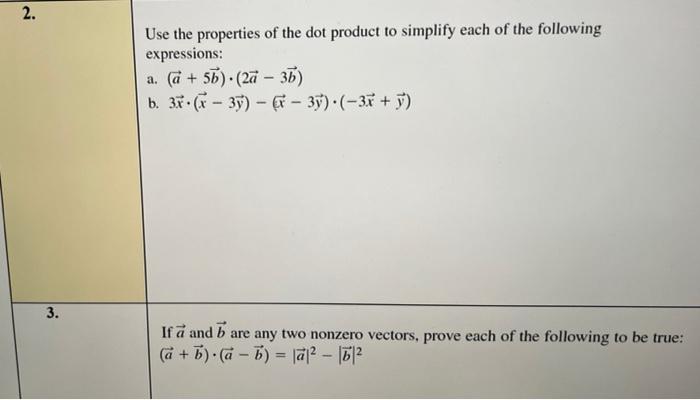 Solved 2. Use the properties of the dot product to simplify | Chegg.com