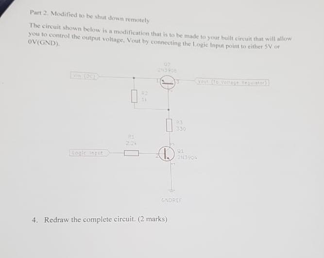 Part 2. Modified to be shut down remotely The circuit | Chegg.com