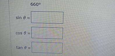 Solved 660°sinθ=cosθ=tanθ= | Chegg.com