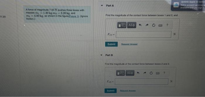 Solved A lotce of magnitude 7,50 N pushes three boxes with | Chegg.com