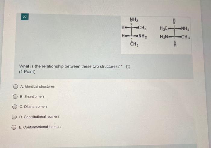 Solved 27 NH2 --CH₂ HNH2 CHE H3CNH2 H2NCH3 A What is the | Chegg.com