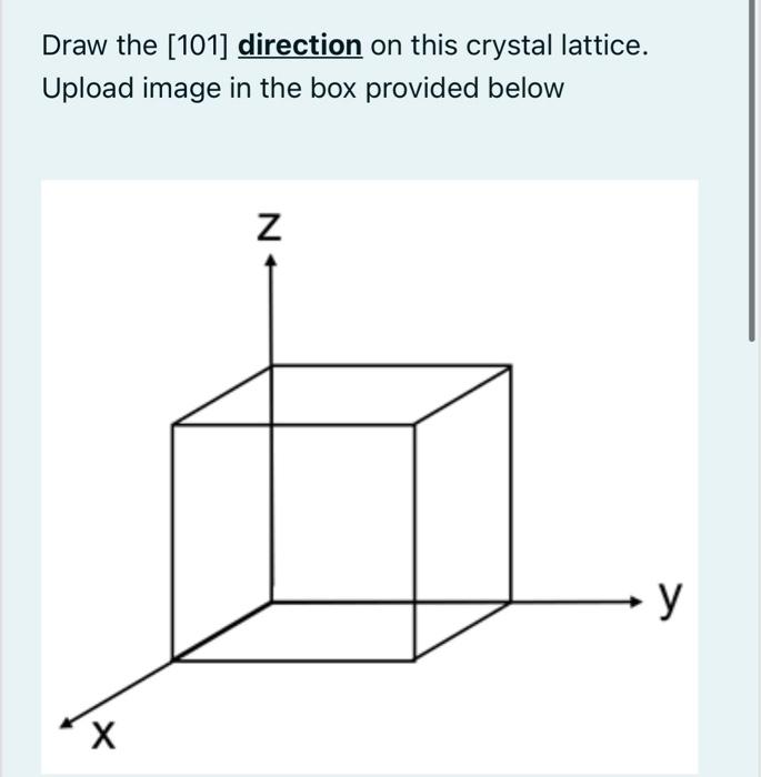 Solved Draw the [101] direction on this crystal lattice. | Chegg.com