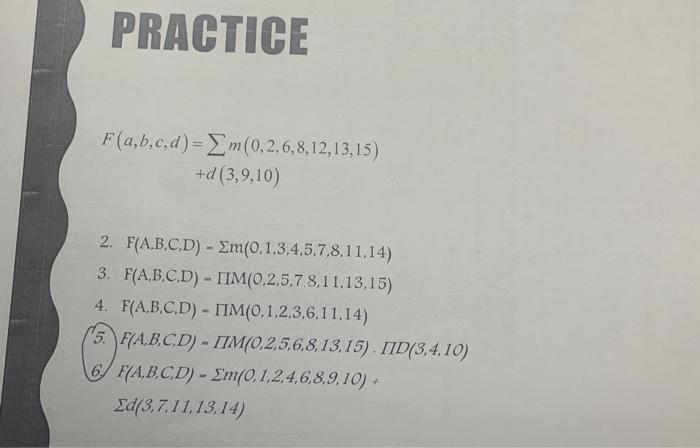 Solved F(a,b,c,d)=∑m(0,2,6,8,12,13,15)+d(3,9,10) 2. | Chegg.com