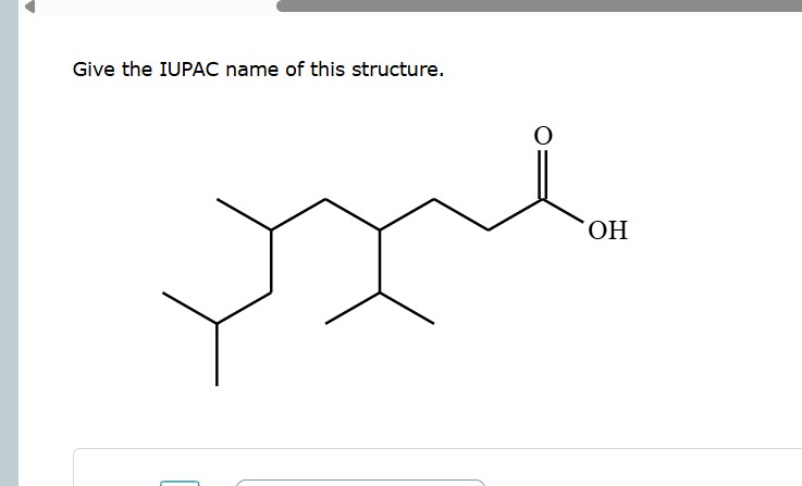 [Solved]: Give the IUPAC name of this structure.