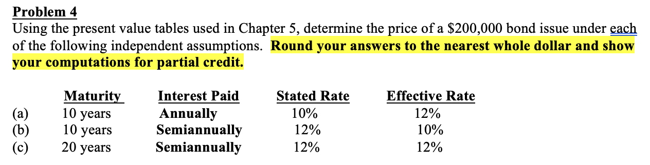 Solved Problem 4Using the present value tables used in | Chegg.com