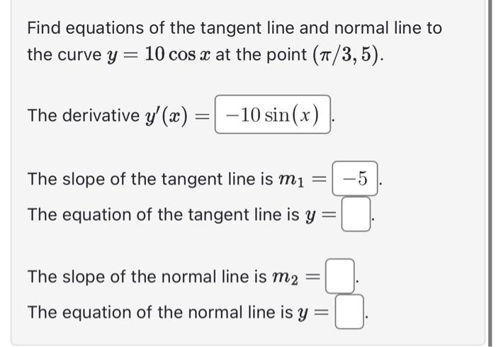 Solved Find equations of the tangent line and normal line to | Chegg.com