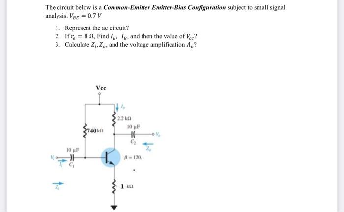 Solved The circuit below is a Common-Emitter Emitter-Bias | Chegg.com