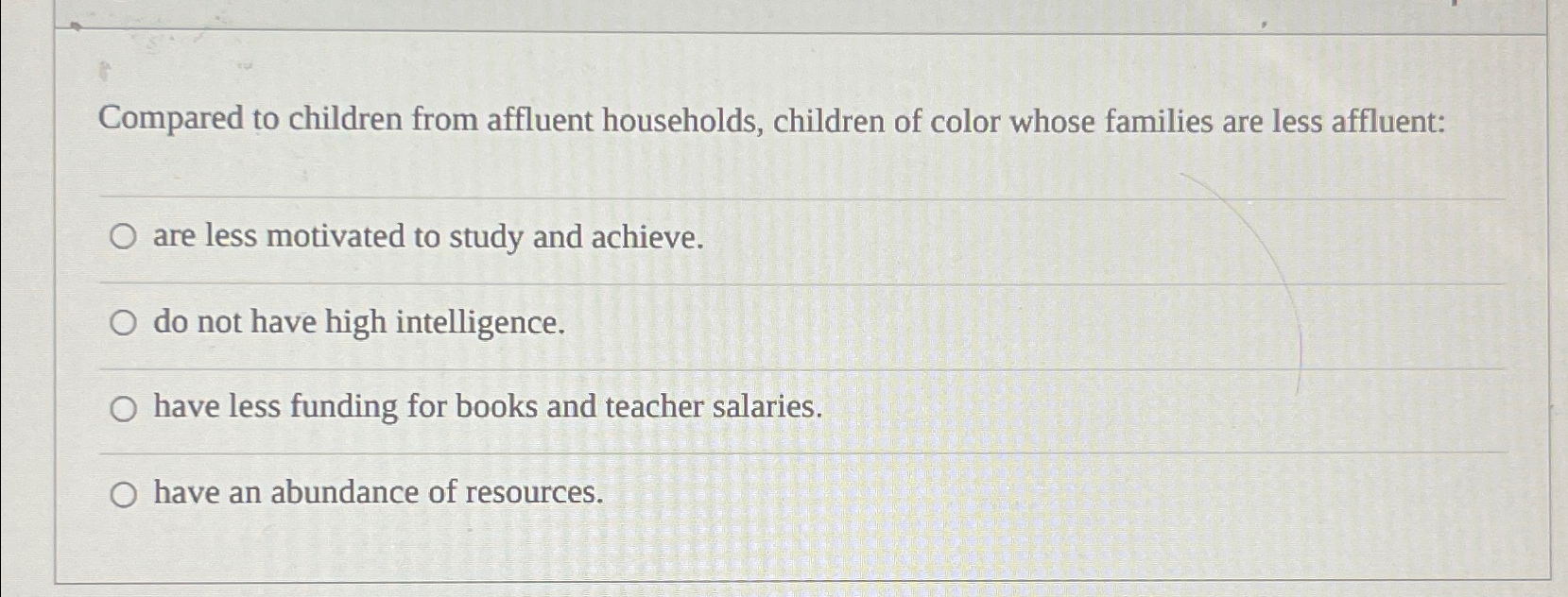 Solved Compared to children from affluent households, | Chegg.com