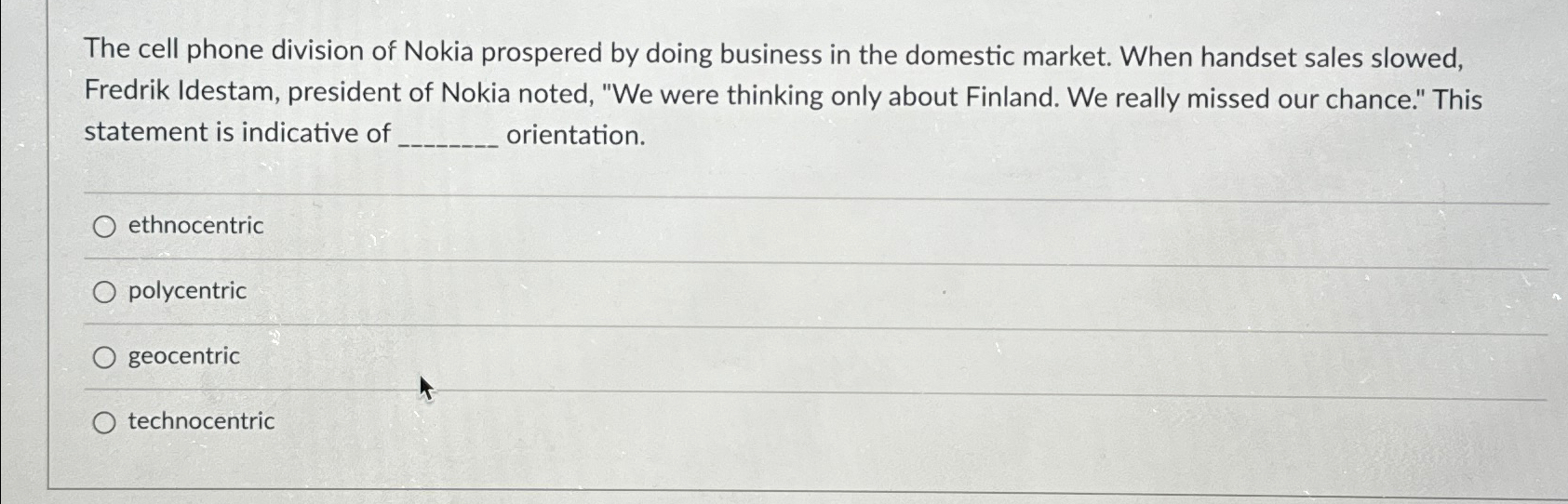 Solved The cell phone division of Nokia prospered by doing | Chegg.com