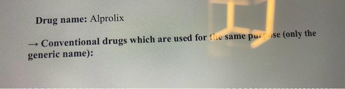 Solved Drug name: Alprolix → Conventional drugs which are | Chegg.com