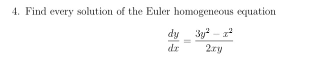Solved Find every solution of the Euler homogeneous | Chegg.com