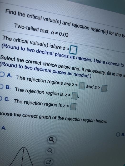Solved Find the critical value(s) and rejection region(s) | Chegg.com