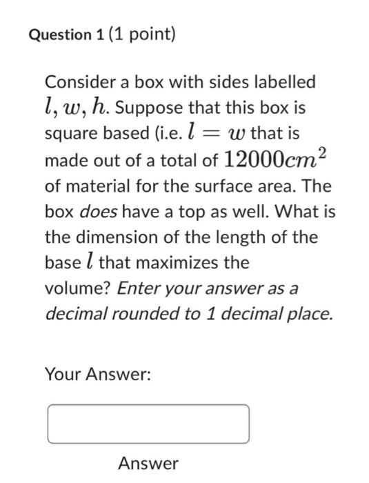 Solved Question 1 (1 point) Consider a box with sides | Chegg.com