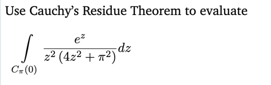 Solved Use Cauchy's Residue Theorem to | Chegg.com