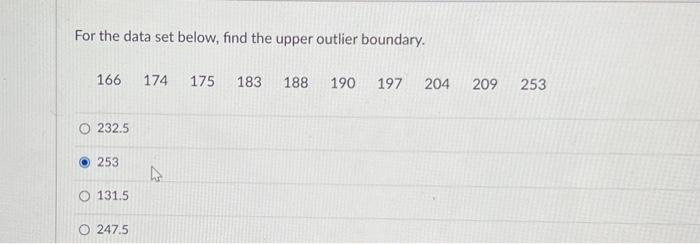 Solved For The Data Set Below Find The Upper Outlier
