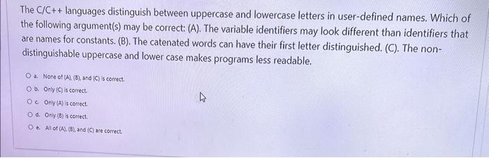 Solved The C/C++ languages distinguish between uppercase and | Chegg.com