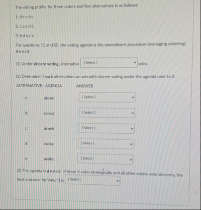Solved The voting profile for three voters and five | Chegg.com