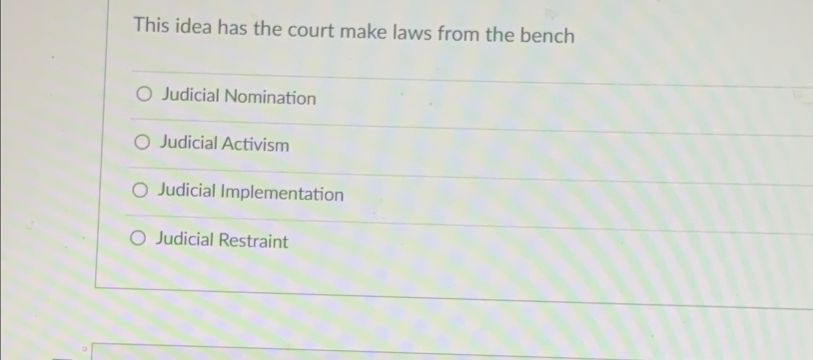 Solved This idea has the court make laws from the | Chegg.com