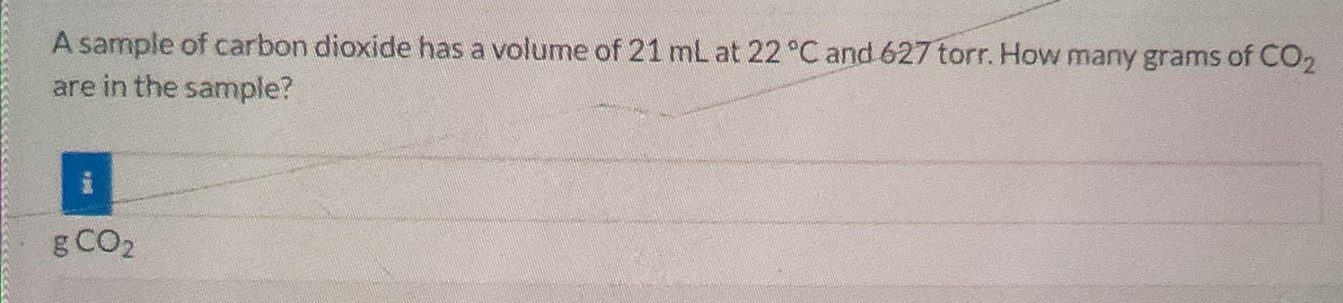 Solved A sample of carbon dioxide has a volume of 21 mL at | Chegg.com