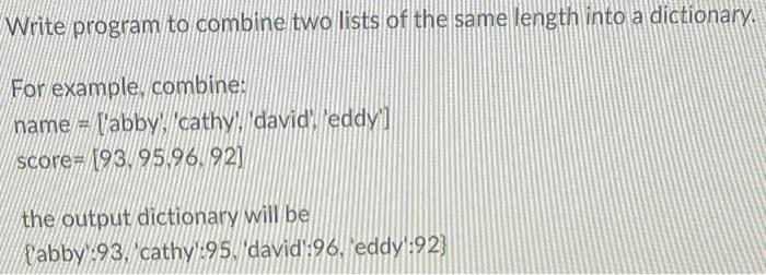 Solved Write program to combine two lists of the same length | Chegg.com