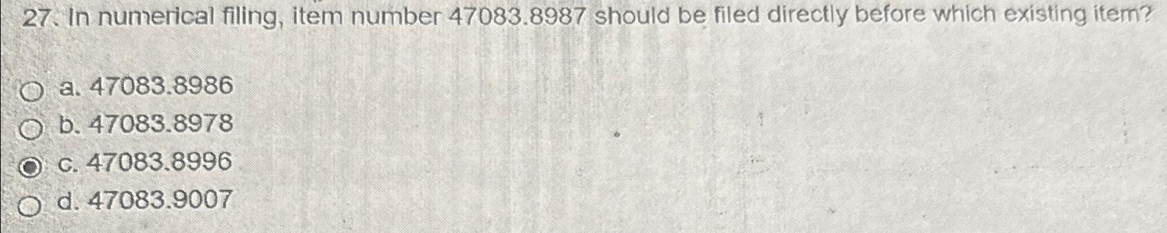Solved In numerical filing, item number 47083.8987 ﻿should | Chegg.com