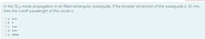 Solved In the TE10 mode propagation in air-filled | Chegg.com