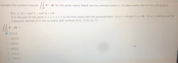 Solved valuate the surface integral JI Fds for the given | Chegg.com