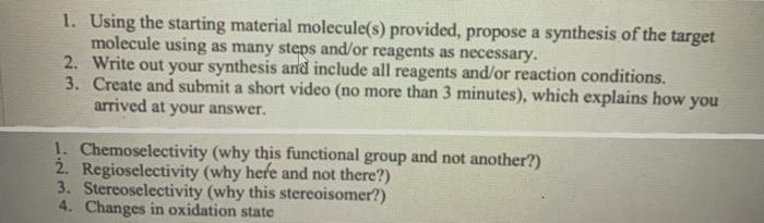 Solved 1. Using the starting material molecule(s) provided, | Chegg.com
