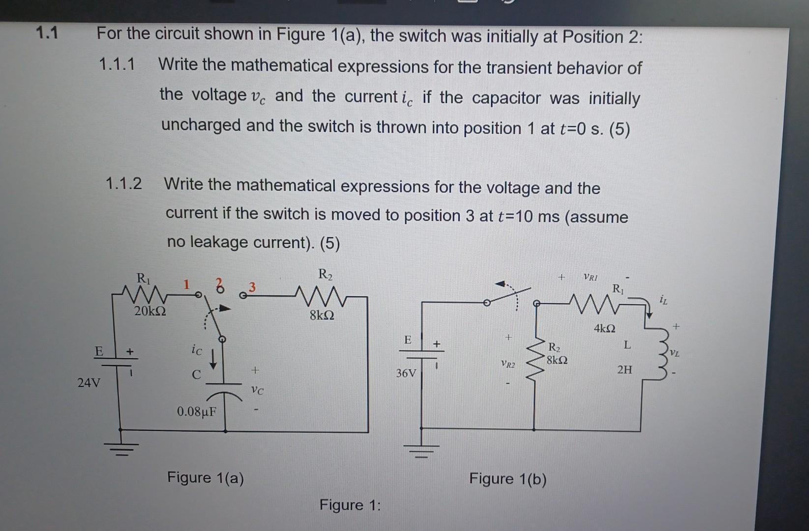 Solved For the circuit shown in Figure 1(a), the switch was | Chegg.com