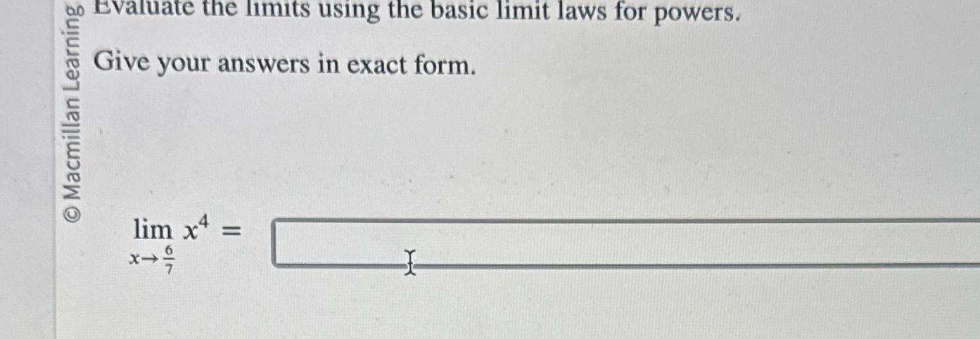Solved Evaluate the limits using the basic limit laws for | Chegg.com