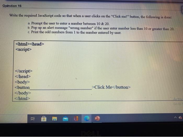 Solved Question 16 Write the required JavaScript code so | Chegg.com