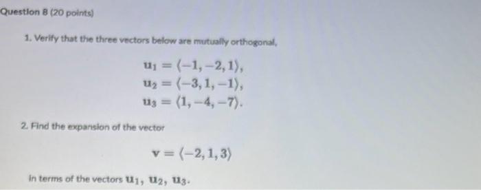 Solved 1. Verify that the three vectors below are mutually | Chegg.com