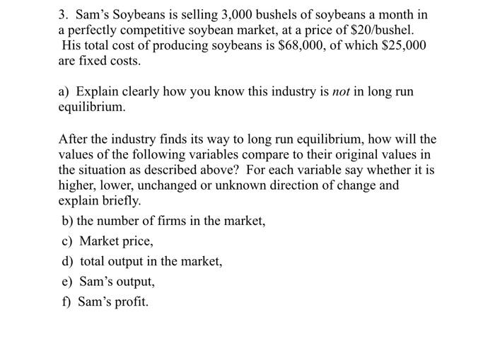 Solved 3. Sam's Soybeans is selling 3,000 bushels of | Chegg.com