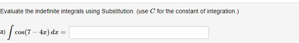 Solved Evaluate the indefinite integrals using Substitution. | Chegg.com