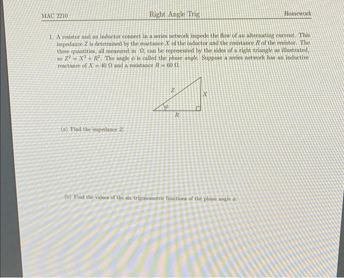 Solved MAC 2210 Right Angle Trig Homework 1. A resistor and | Chegg.com