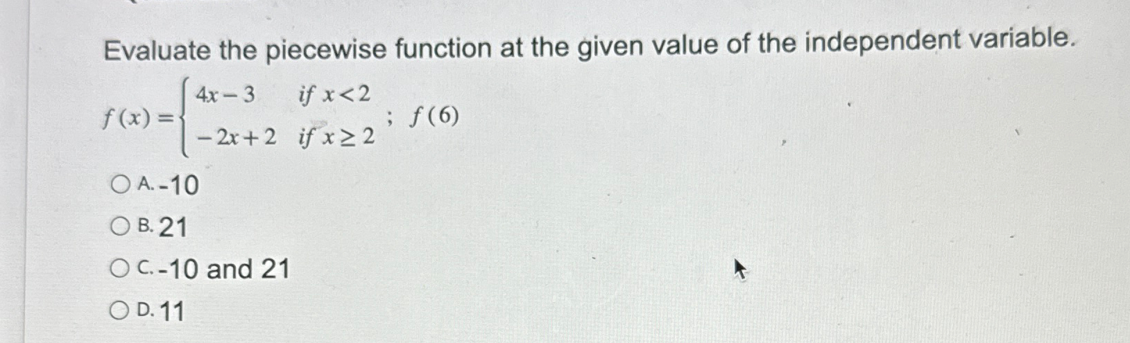 Solved Evaluate the piecewise function at the given value of | Chegg.com
