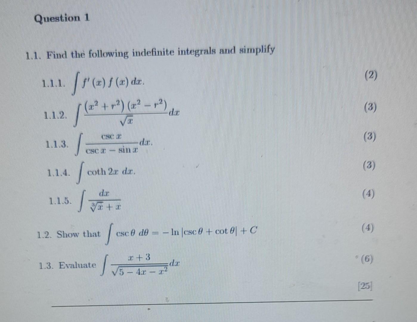 Solved 1.1. Find the following indefinite integrals and | Chegg.com
