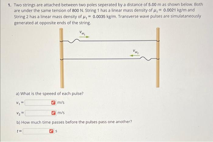 Solved 1. Two strings are attached between two poles | Chegg.com
