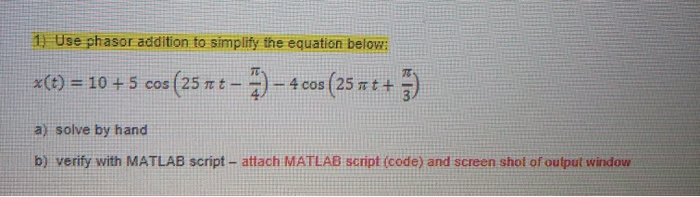 Solved 1. Use phasor addition to simplify the equation | Chegg.com