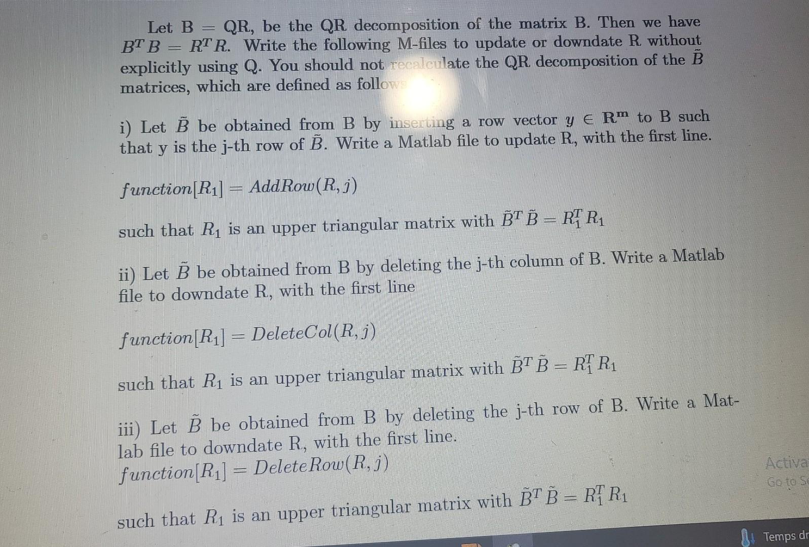 Let B=QR, be the QR decomposition of the matrix B. | Chegg.com