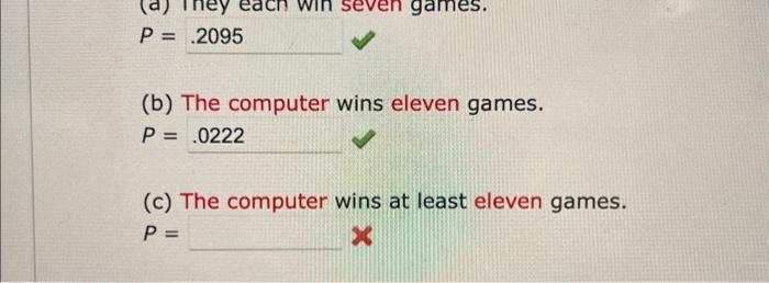 Solved A computer chess game and a human chess champion are | Chegg.com