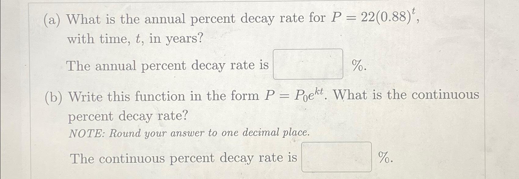 Solved (a) ﻿What is the annual percent decay rate for | Chegg.com