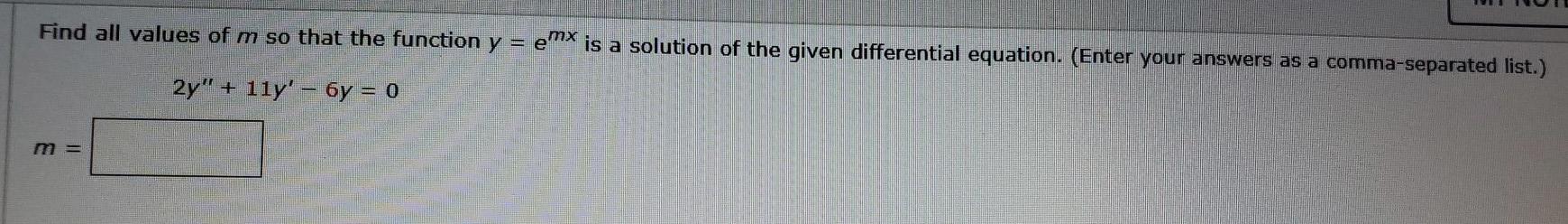 Solved Find all values of m so that the function y = emx is | Chegg.com